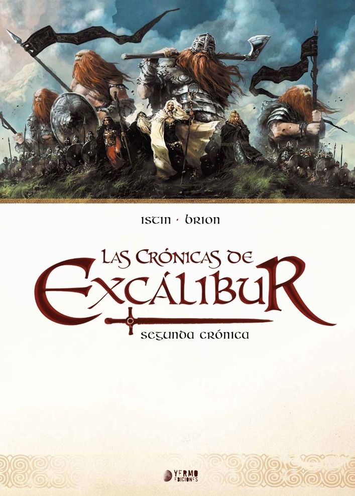 «Las crónicas de Excálibur: Segunda Crónica» (Jean-Luc Istin y Alain ...