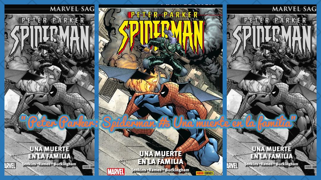 «Peter Parker: Spiderman #5: Una muerte en la familia» (Paul Jenkins ...